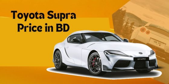 Toyota Supra Price in BD - Latest 2025 Updates, Offers & Details